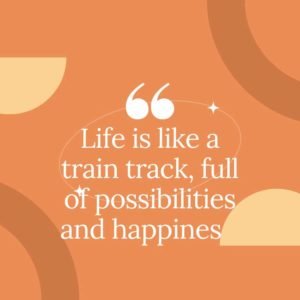 Top 32 Train Travel Quotes, Captions and Sayings