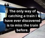 Top 28 Train Travel Quotes, Captions and Sayings